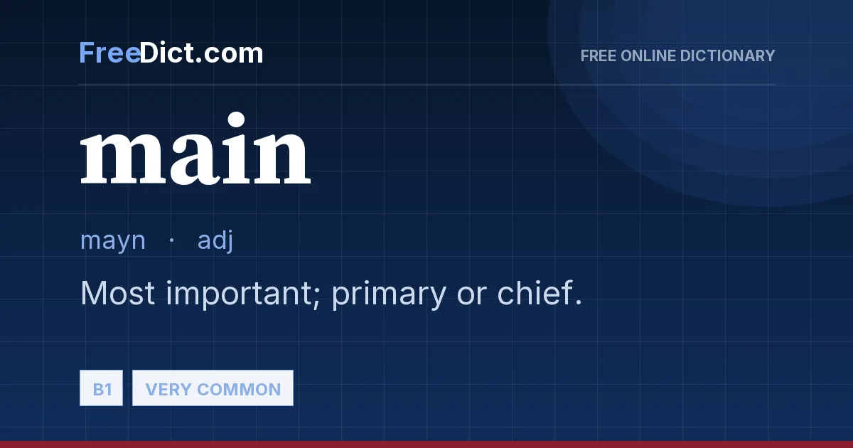 Main — Definition & Meaning | FreeDict